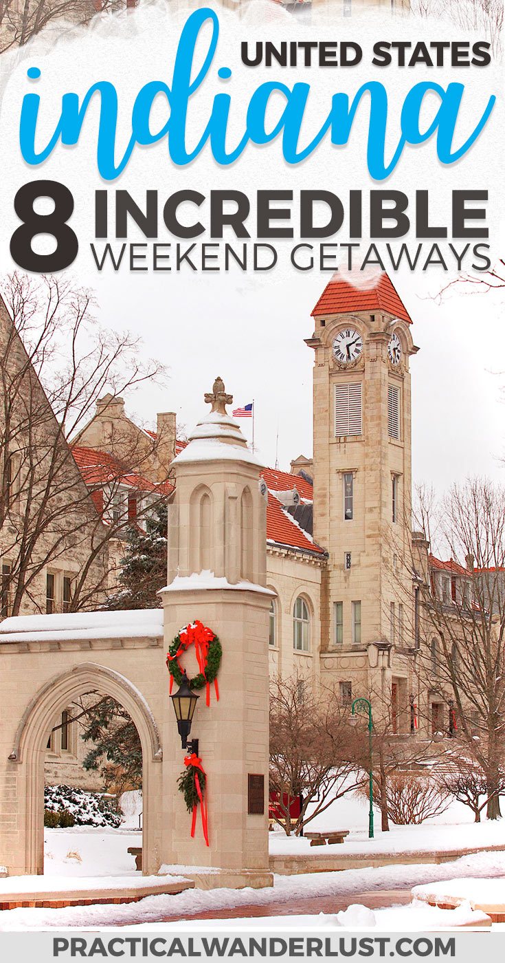 9 Incredible Weekend Getaways in Indiana (by a Hoosier)